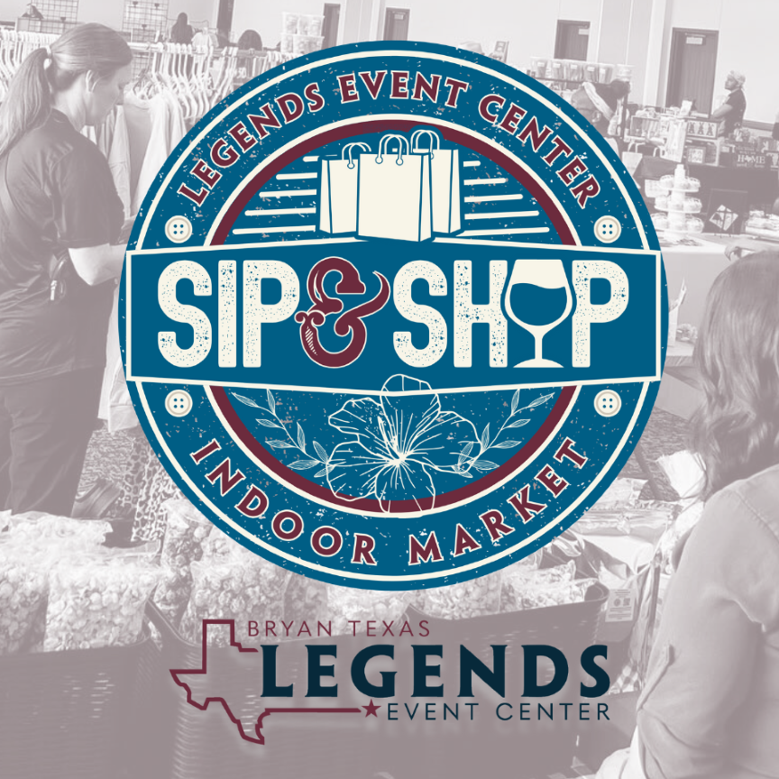 Sip & Shop | Indoor Market - Legends Event Center