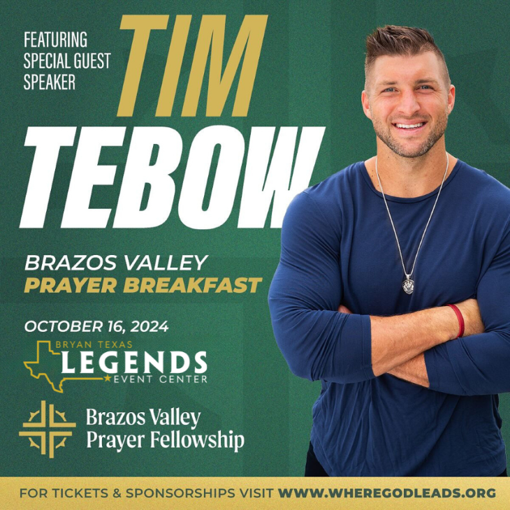 Brazos Valley Prayer Breakfast - Featuring Tim Tebow - Legends Event Center