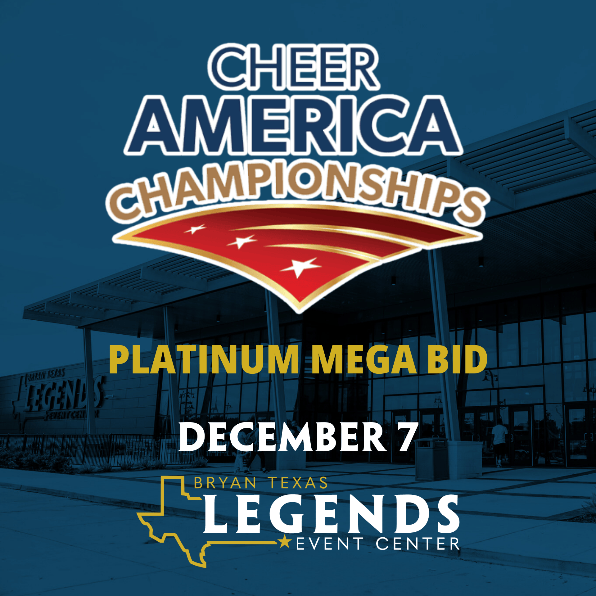 Cheer America Championships: Platinum Mega Bid - Legends Event Center