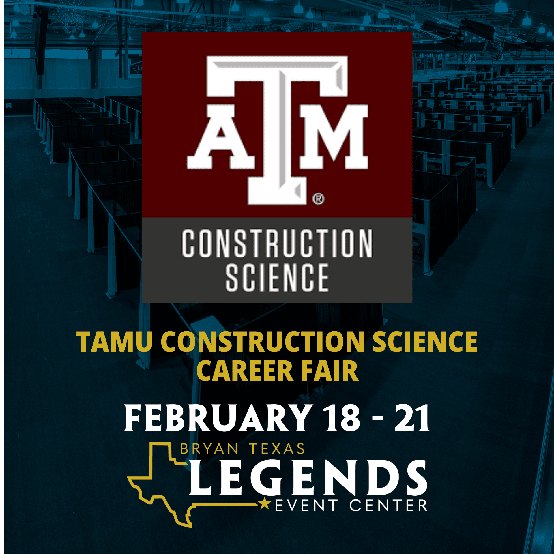 Texas A&M Construction Science Career Fair - Legends Event Center